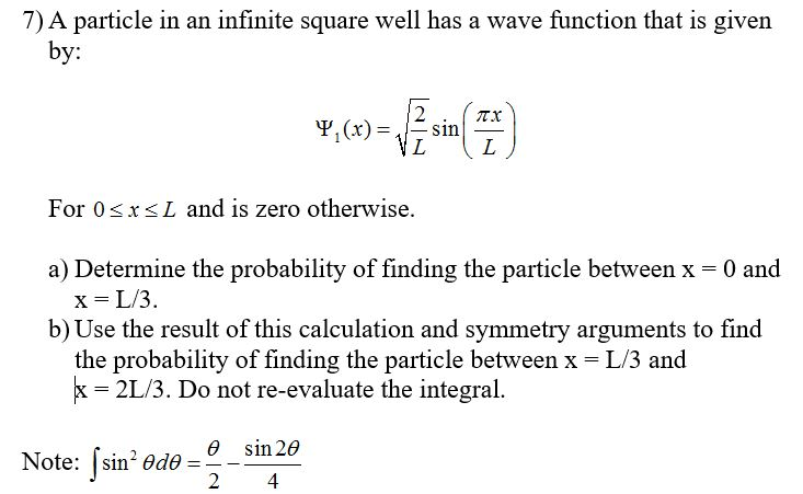 Solved A Particle In An Infinite Square Well Has A Wave 