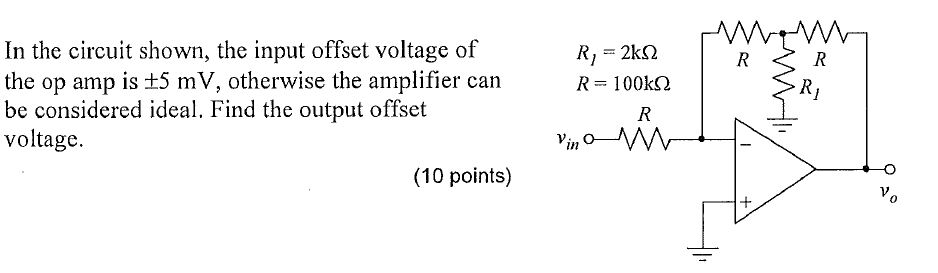 Solved In The Circuit Shown The Input Offset Voltage Of The