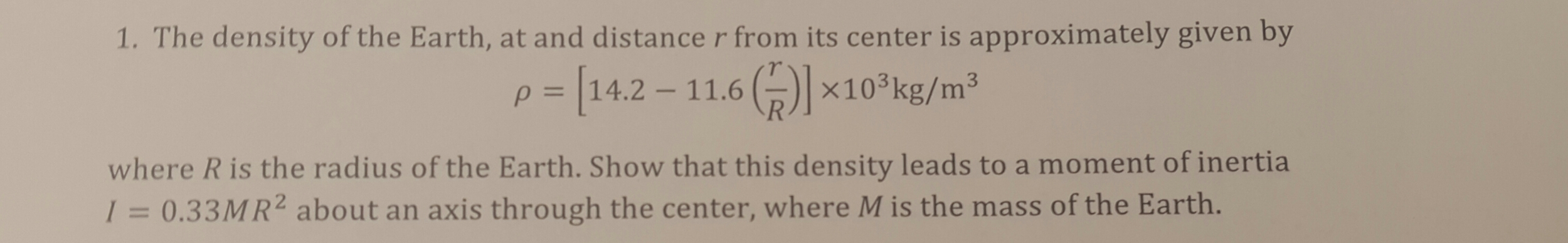 Solved The density of the Earth, at and distance r from its | Chegg.com