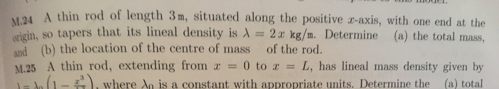 Solved M24 A thin rod of length 3m, situated along the | Chegg.com