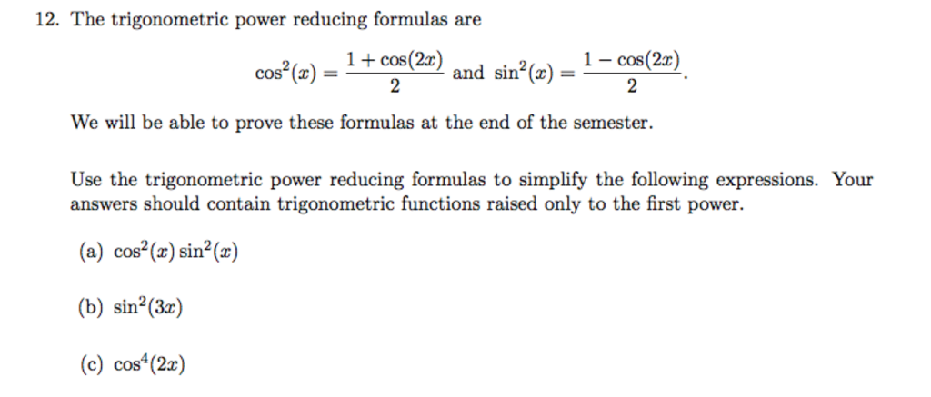 Solved The trigonometric power reducing formulas are | Chegg.com