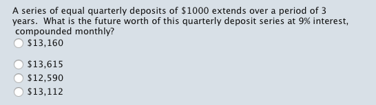 Solved A series of equal quarterly deposits of $1000 extends | Chegg.com