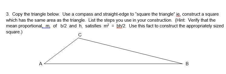 Solved Copy the triangle below. Use a compass and | Chegg.com