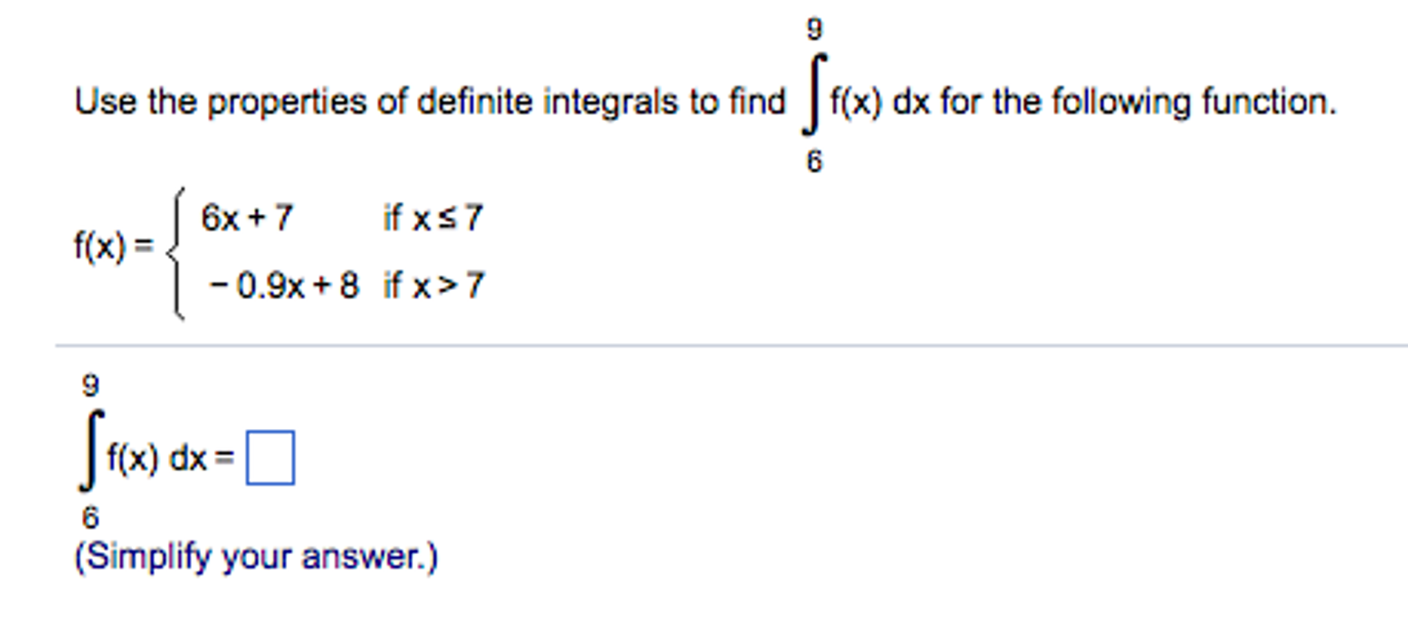 Solved Use the properties of definite integrals to find | Chegg.com