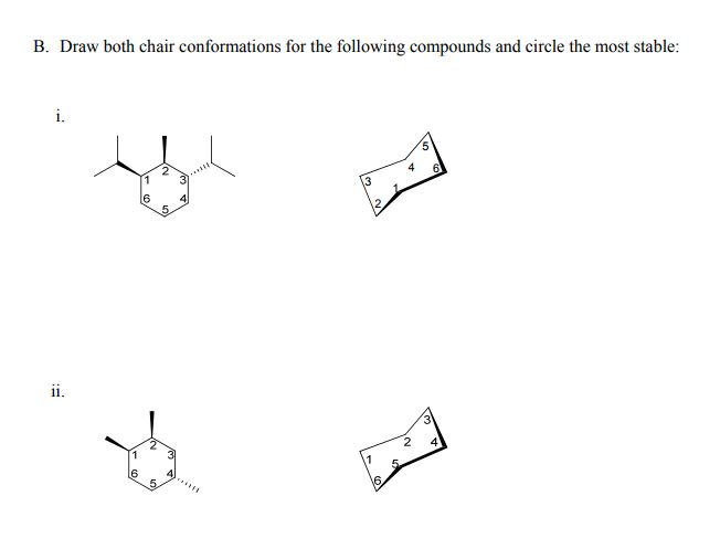 Solved B. Draw both chair conformations for the following | Chegg.com