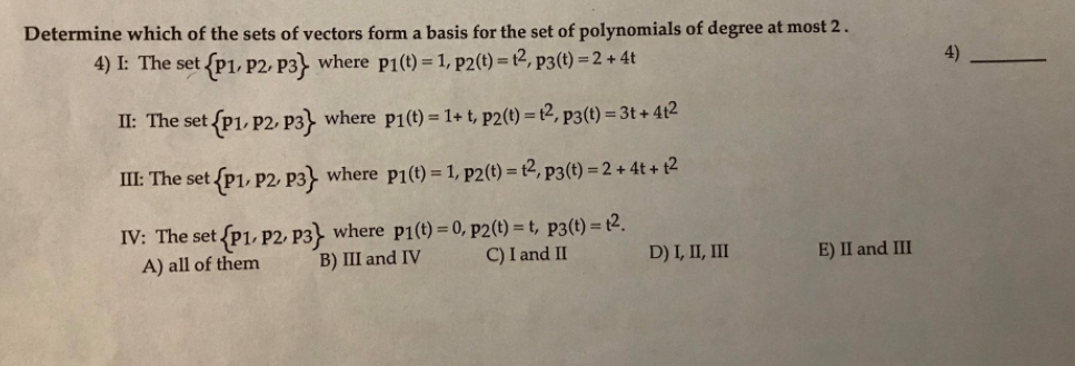 Solved Determine which of the sets of vectors form a basis | Chegg.com