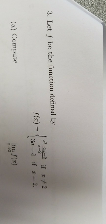 Solved 3. Let f be the function defined by 3a-1 if x = 2. | Chegg.com