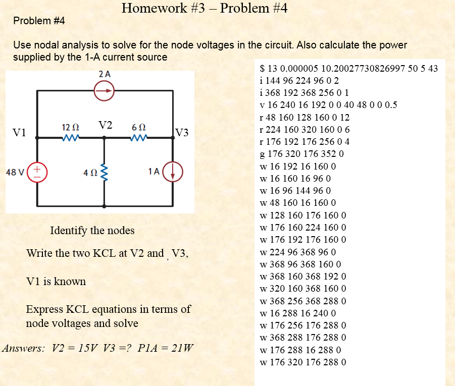 Solved Homework #3-Problem #4 Problem #4 Use nodal analysis | Chegg.com