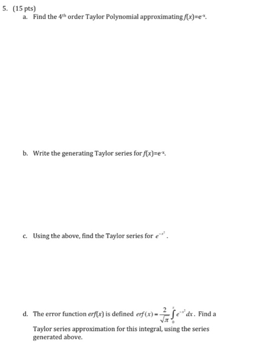 Solved Find the 4^th order Taylor Polynomial approximating | Chegg.com