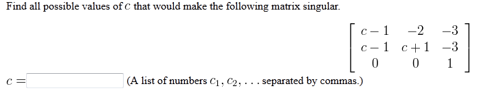 Solved Find all possible values of C that would make the | Chegg.com