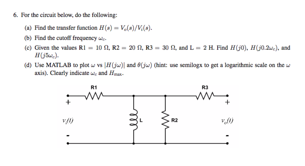 Solved 6. For the circuit below, do the following: (a) Find | Chegg.com