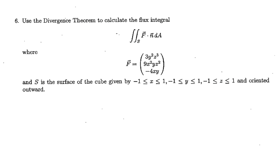 Solved Use the Divergence Theorem to calculate the flux | Chegg.com