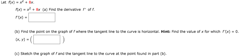 Solved Let f(x) = x2 + 8x. rx) = x2 + 8x (a) Find the | Chegg.com