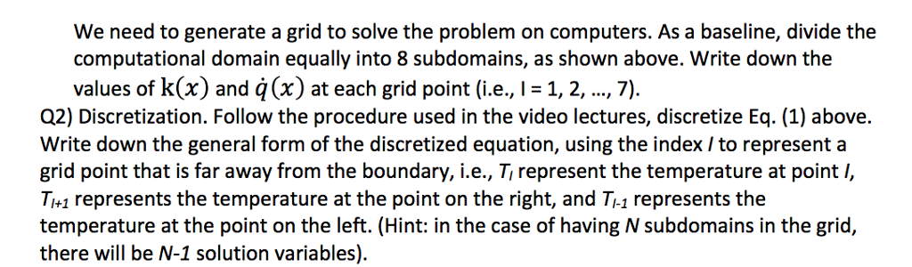 Solved Consider a similar 1-D heat conduction problem to | Chegg.com