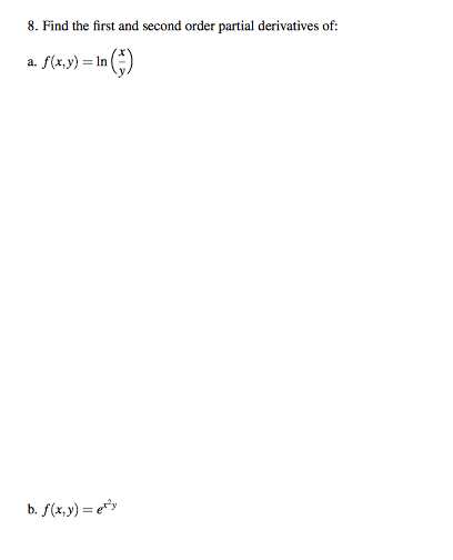 Solved Find the first and second order partial derivatives | Chegg.com