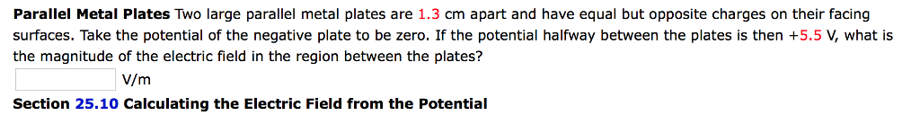 Solved Parallel Metal Plates Two large parallel metal plates | Chegg.com