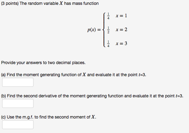 Solved 3 Points The Random Variable X Has Mass Function 