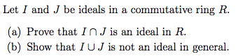 Solved Let I and J be ideals in a commutative ring R. | Chegg.com