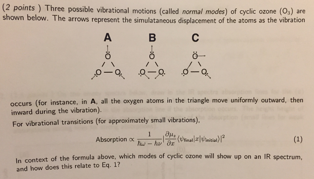 Three possible vibrational motions (called normal | Chegg.com