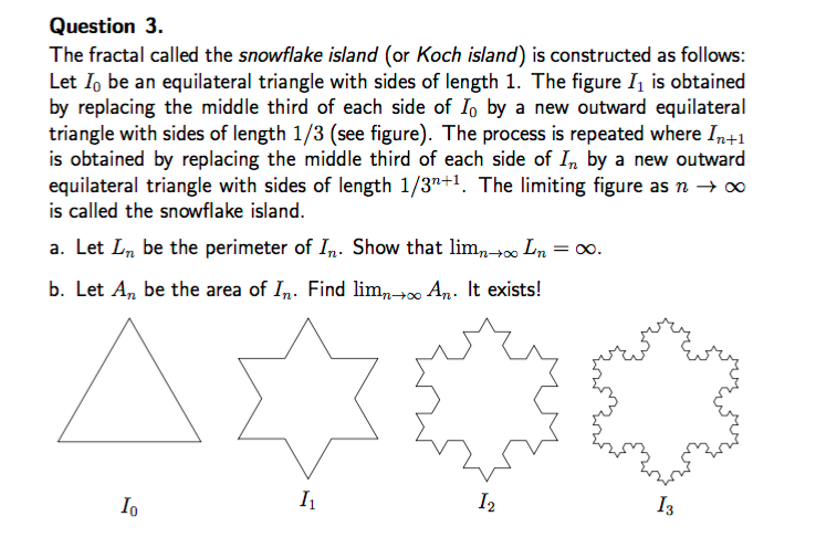 Solved The fractal called the snowflake island (or Koch | Chegg.com