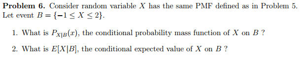Solved Consider random variable X has the same PMF defined | Chegg.com