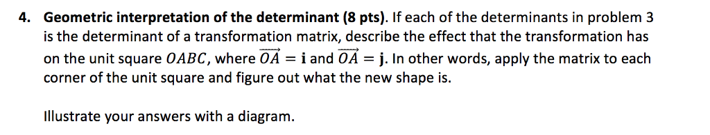 Geometric interpretation of the determinant (8 pts). | Chegg.com