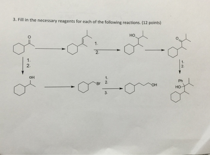 Solved Fill in the necessary reagents for each of the | Chegg.com