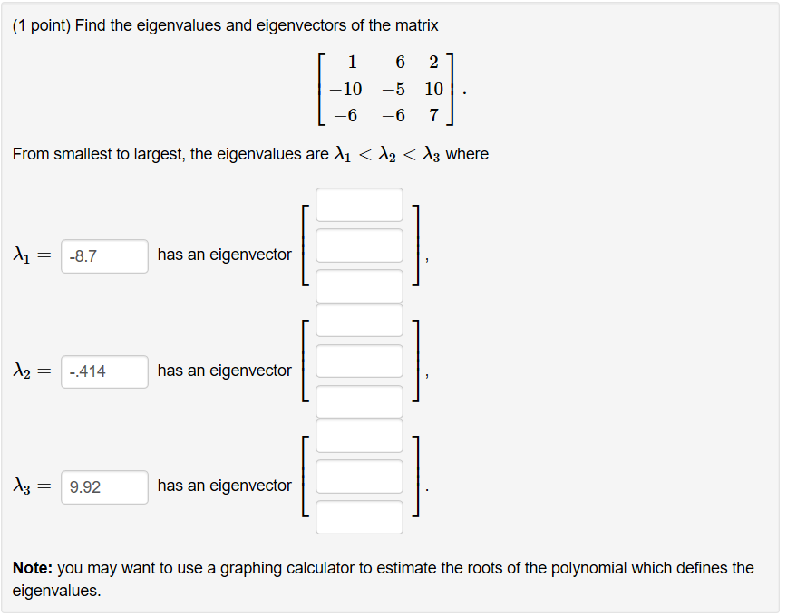 Solved Find the eigenvalues and eigenvectors of the matrix | Chegg.com