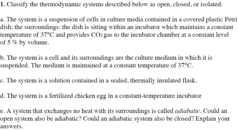 1. Classify the thermodynamic systems described below | Chegg.com