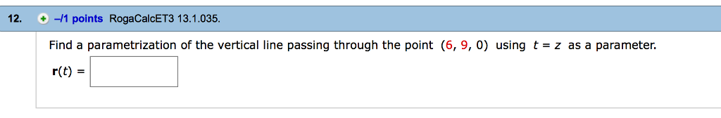 Solved Find a parametrization of the vertical line passing | Chegg.com
