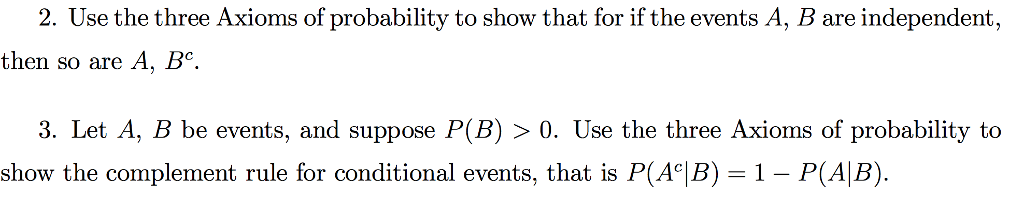 Solved Use the three Axioms of probability to show that for | Chegg.com