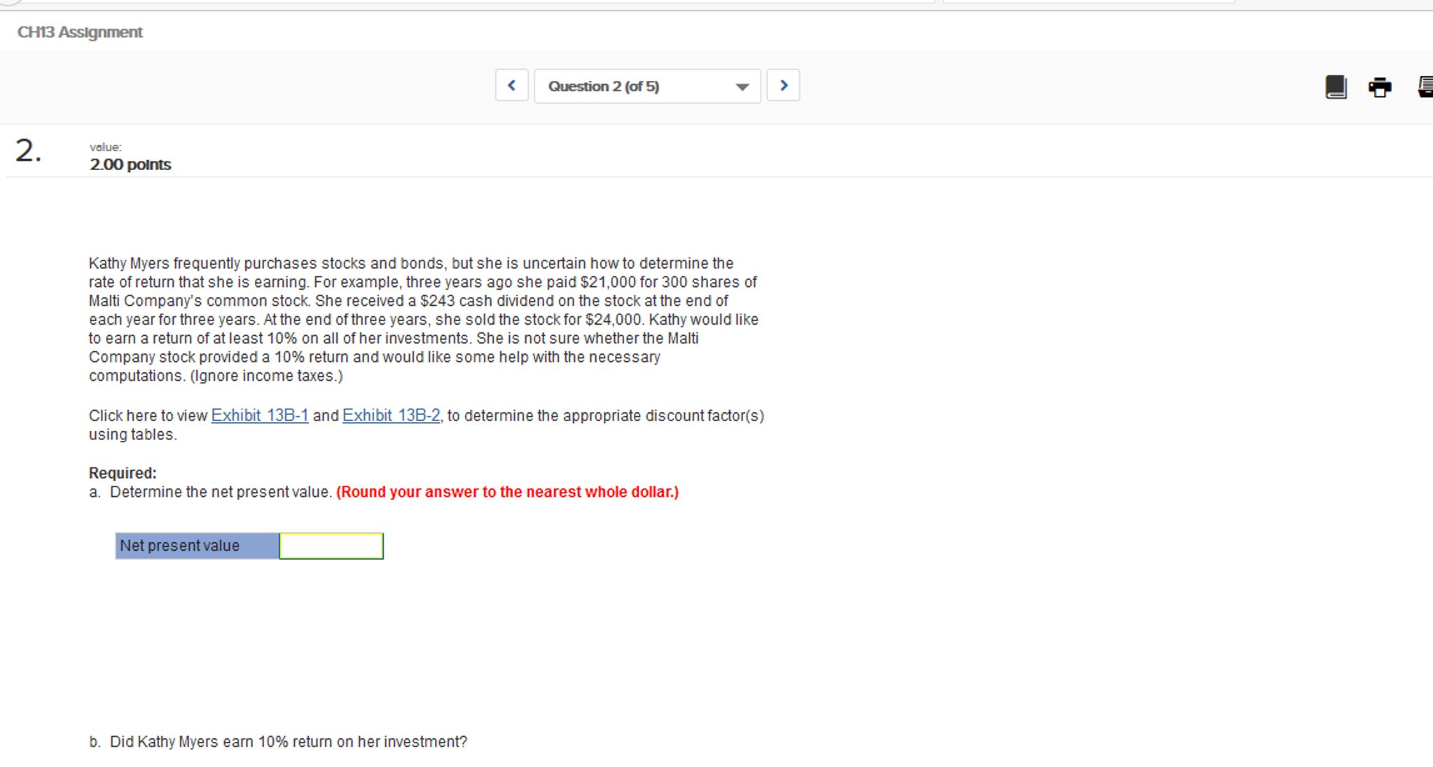Solved CH13 Assignment K Question 2 (of 5) value 2.00 points | Chegg.com