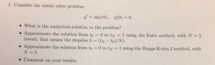 Solved Consider the initial value problem y' = sin(pi t), | Chegg.com