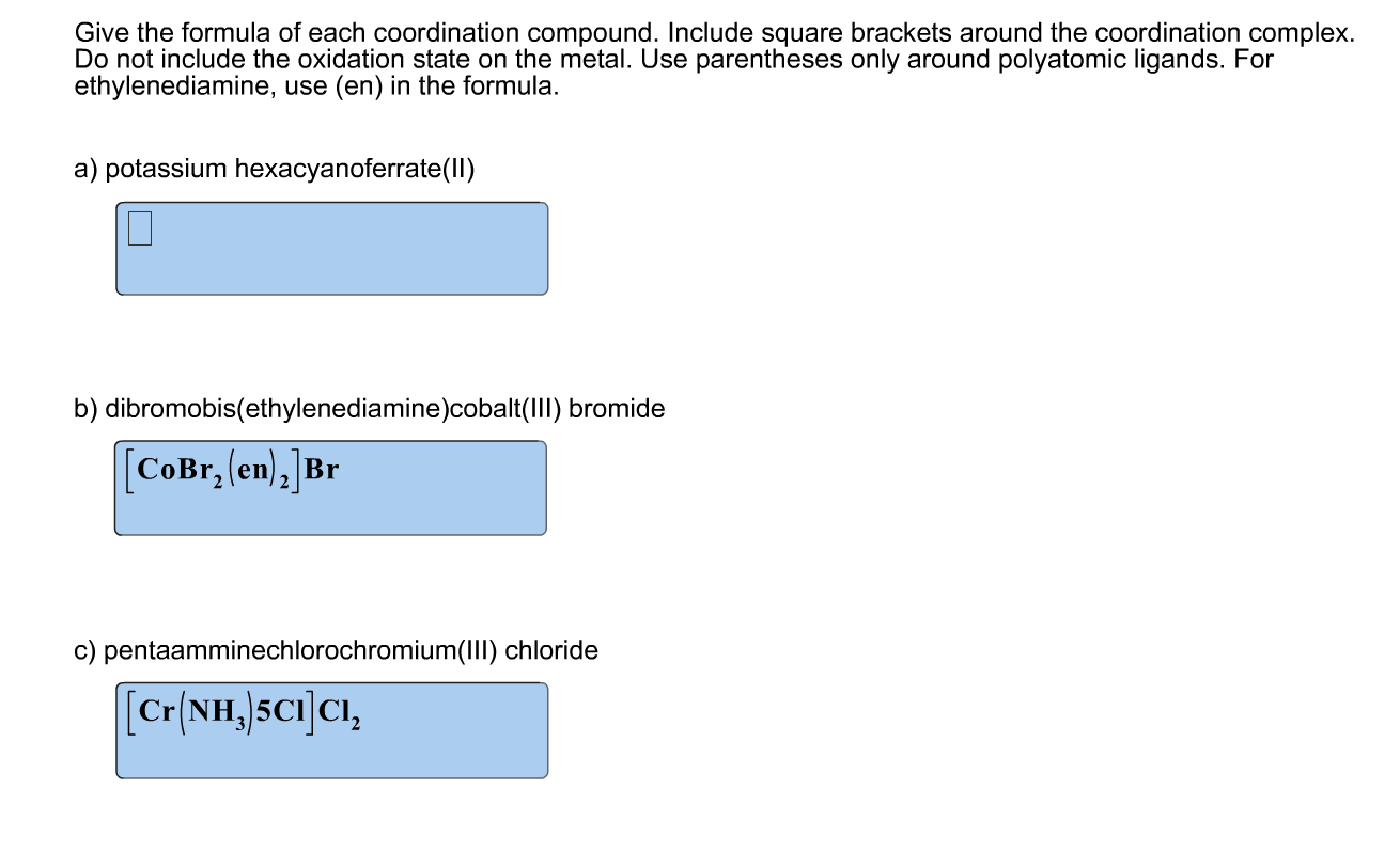 Solved Give the formula of each coordination compound. | Chegg.com