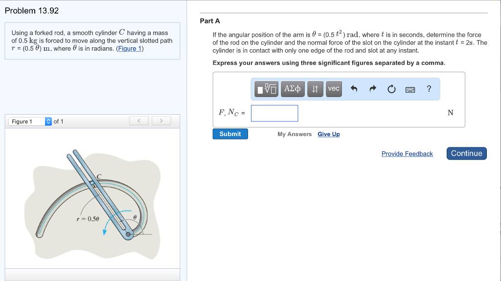 Solved Using a forked rod, a smooth cylinder C having a mass | Chegg.com