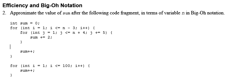 Solved Efficiency and Big-Oh Notation 2. Approximate the | Chegg.com