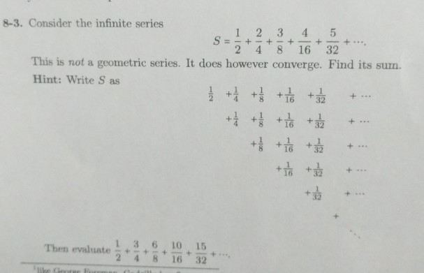 Solved 8-3. Consider the infinite series 2 4 8 16 32 This is | Chegg.com