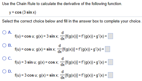 Solved Use the Chain Rule to calculate the derivative of the | Chegg.com