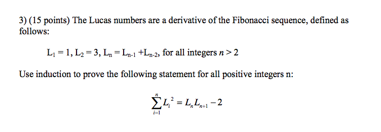 Solved The Lucas numbers are a derivative of the Fibonacci | Chegg.com