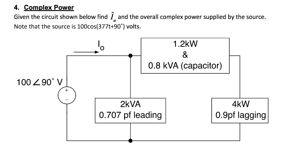 Solved 4. Complex Power Given the circuit shown below find | Chegg.com