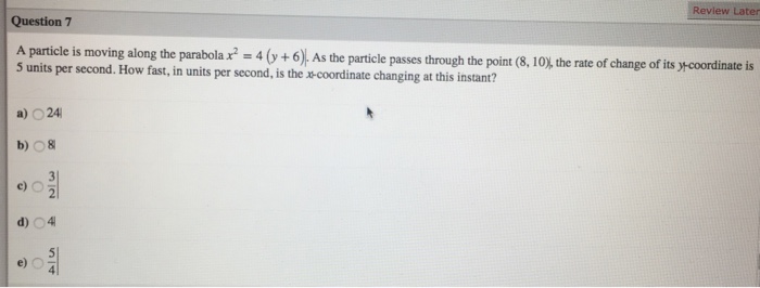 Solved A particle is moving along the parabola x^2 = 4 (y + | Chegg.com