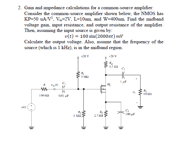 Solved Gain and impedance calculations for a common-source | Chegg.com