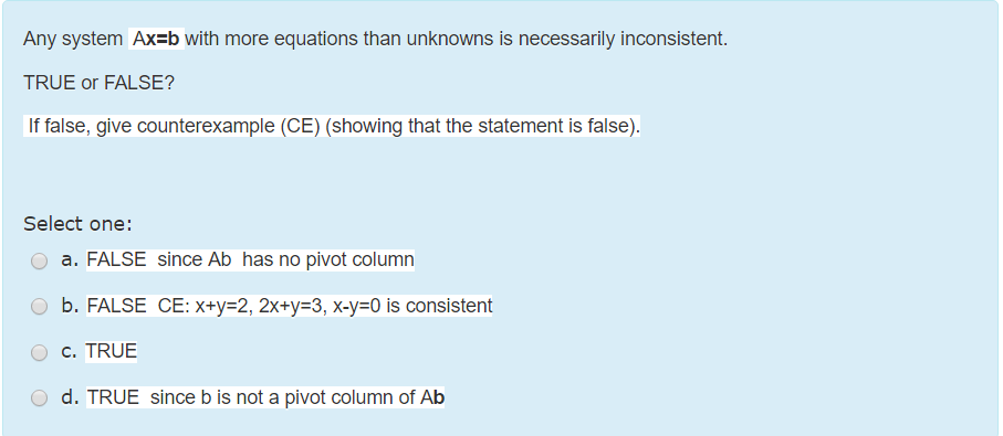 Solved Any system Ax = b with more equations than unknowns | Chegg.com