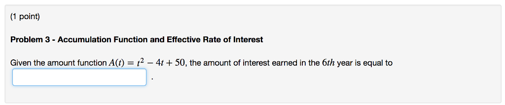 Solved Accumulation Function and Effective Rate of Interest | Chegg.com