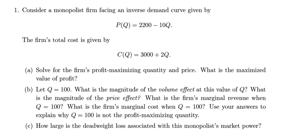 Solved Consider a monopolist firm facing an inverse demand | Chegg.com