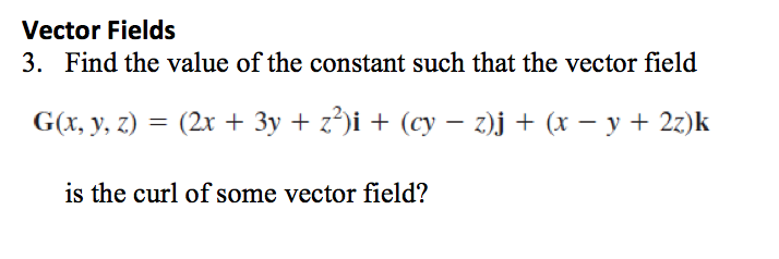Solved Vector Fields Find the value of the constant such | Chegg.com