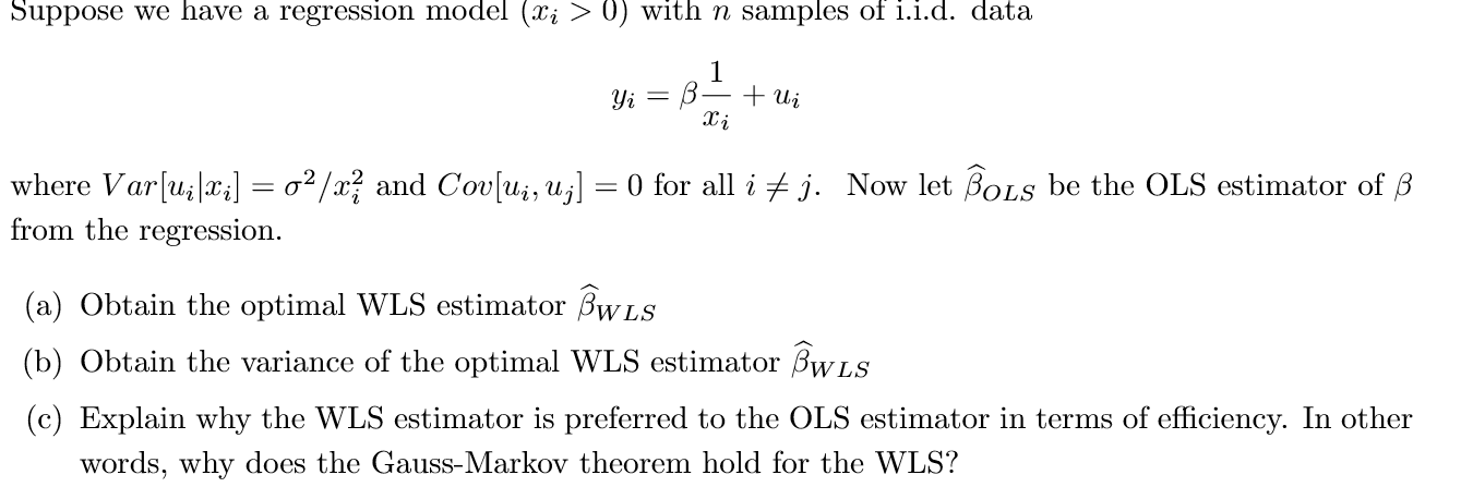 Solved Suppose we have a regression model (x_i > 0) with n | Chegg.com
