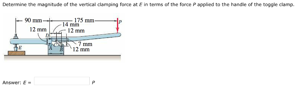 Solved Determine the magnitude of the vertical clamping | Chegg.com