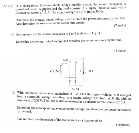 Solved Q.3 (a) In a single-phase full-wave diode bridge | Chegg.com
