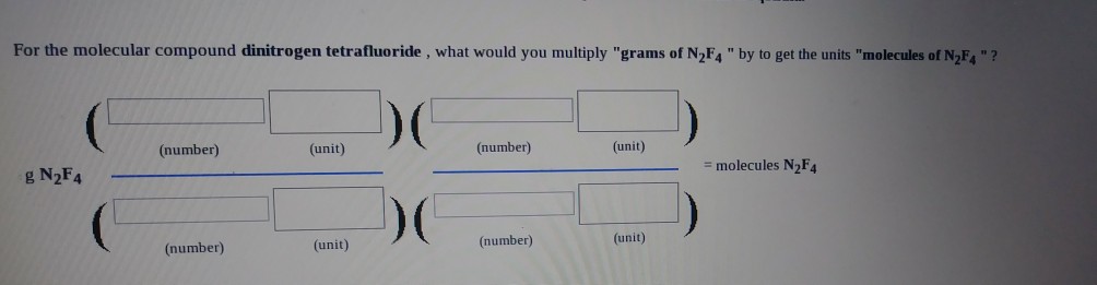 Solved For the molecular compound dinitrogen tetrafluoride , | Chegg.com